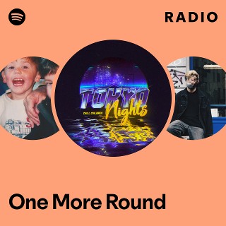 One More Round Radio | Spotify Playlist