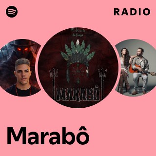 Marabô Radio - playlist by Spotify | Spotify