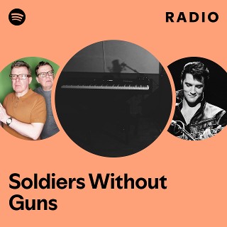 Soldiers Without Guns Radio | Spotify Playlist