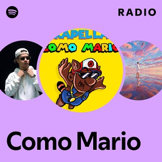 Como Mario Radio | Spotify Playlist