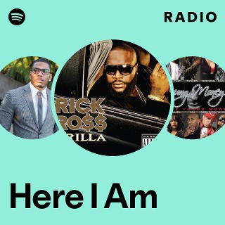 Here I Am Radio - playlist by Spotify | Spotify