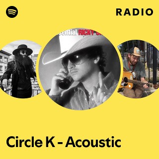 Circle K Acoustic Radio Spotify Playlist