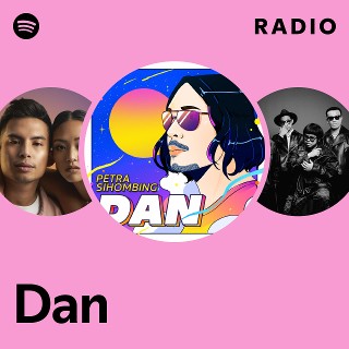 Dan Radio | Spotify Playlist