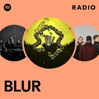 BLUR Radio | Spotify Playlist
