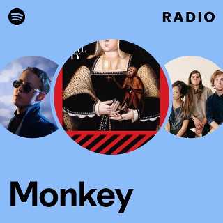 Monkey Radio - playlist by Spotify | Spotify