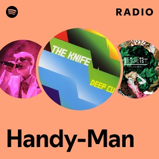 Handy-Man Radio | Spotify Playlist
