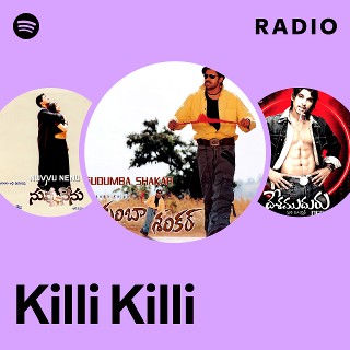 Killi Killi Radio - playlist by Spotify | Spotify