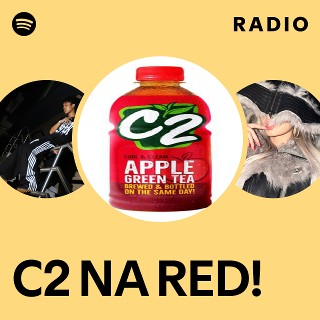 C2 NA RED! Radio | Spotify Playlist