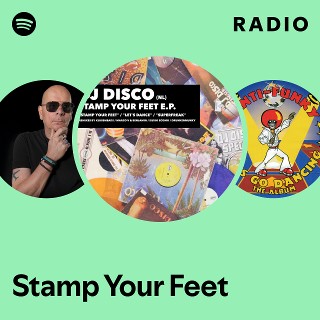 Stamp Your Feet Radio - playlist by Spotify | Spotify
