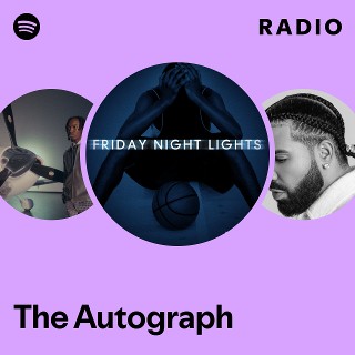 The Autograph Radio - playlist by Spotify | Spotify