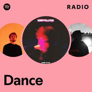 Dance Radio - playlist by Spotify | Spotify