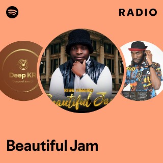 Beautiful Jam Radio - playlist by Spotify | Spotify