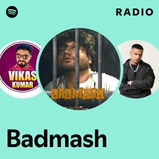 Badmash Radio - playlist by Spotify | Spotify