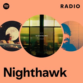 Nighthawk Radio | Spotify Playlist