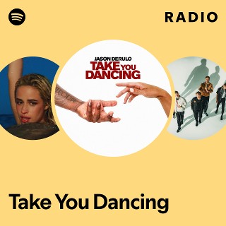 Take You Dancing Radio - playlist by Spotify | Spotify