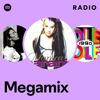 Megamix Radio | Spotify Playlist