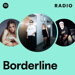 Borderline Radio | Spotify Playlist