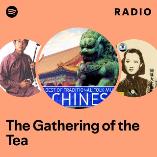 The Gathering of the Tea Radio | Spotify Playlist