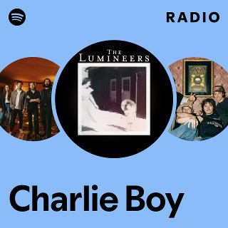 Charlie Boy Radio | Spotify Playlist