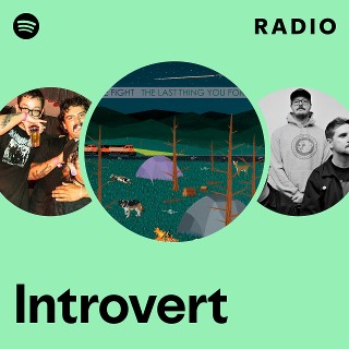 Introvert Radio | Spotify Playlist