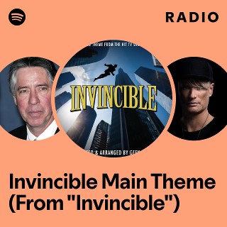Invincible Main Theme (From "Invincible") Radio | Spotify Playlist