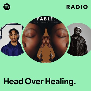 Head Over Healing. Radio | Spotify Playlist