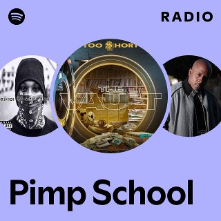 Pimp School Radio | Spotify Playlist