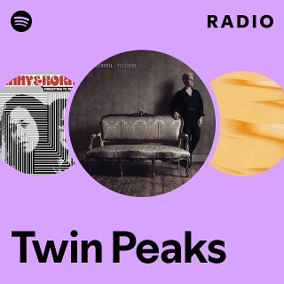 Twin Peaks Radio | Spotify Playlist