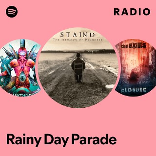 Rainy Day Parade Radio | Spotify Playlist