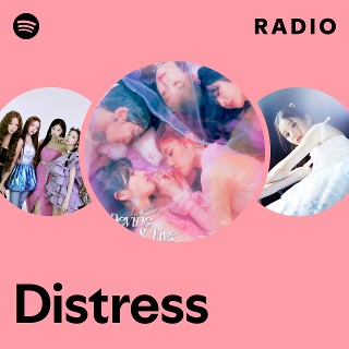 Distress Radio | Spotify Playlist