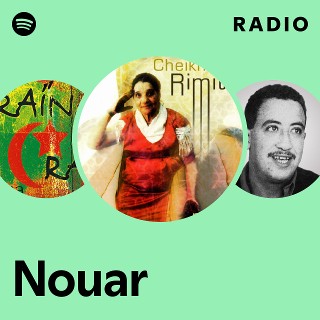 Nouar Radio | Spotify Playlist
