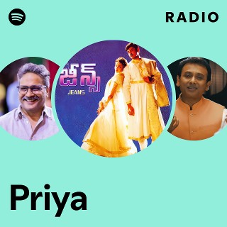 Priya Radio | Spotify Playlist