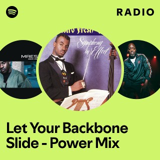 Let Your Backbone Slide - Power Mix Radio - playlist by Spotify | Spotify