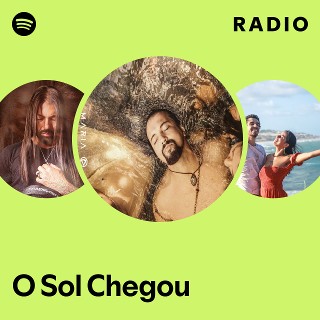 O Sol Chegou Radio | Spotify Playlist