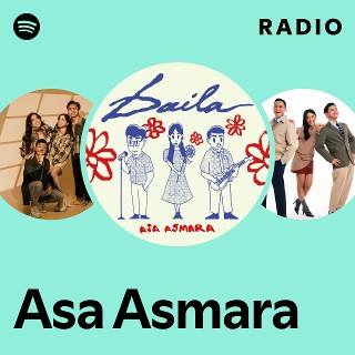 Asa Asmara Radio | Spotify Playlist