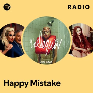 Happy Mistake Radio - playlist by Spotify | Spotify