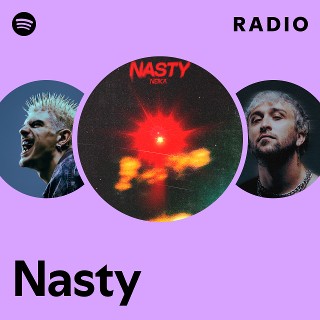 Nasty Radio - playlist by Spotify | Spotify