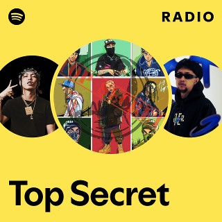 Top Secret Radio - playlist by Spotify | Spotify