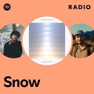 Snow Radio - playlist by Spotify | Spotify