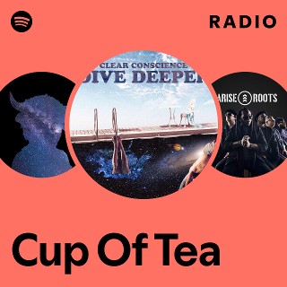 Cup Of Tea Radio | Spotify Playlist