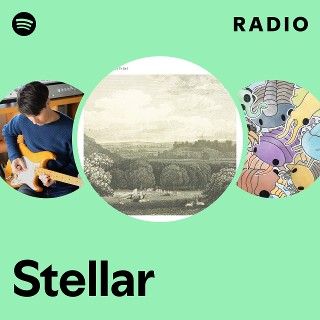 Stellar Radio - playlist by Spotify | Spotify