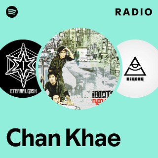 Chan Khae Radio - playlist by Spotify | Spotify
