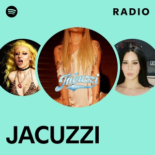 JACUZZI Radio | Spotify Playlist
