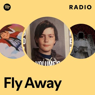Fly Away Radio | Spotify Playlist