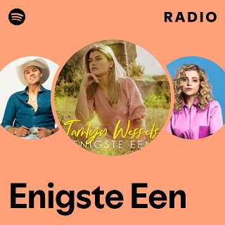 Enigste Een Radio - playlist by Spotify | Spotify