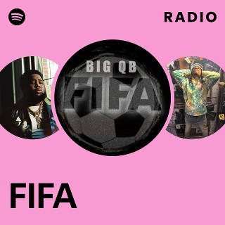 FIFA Radio - playlist by Spotify | Spotify