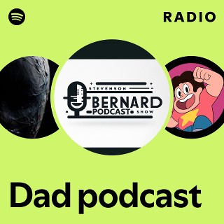 Dad podcast Radio | Spotify Playlist
