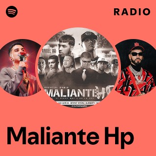 Maliante Hp Radio | Spotify Playlist