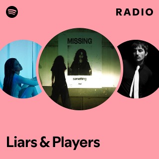 Liars & Players Radio - playlist by Spotify | Spotify
