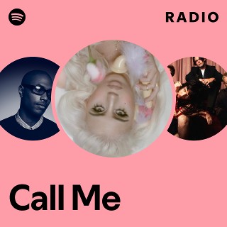 Call Me Radio | Spotify Playlist